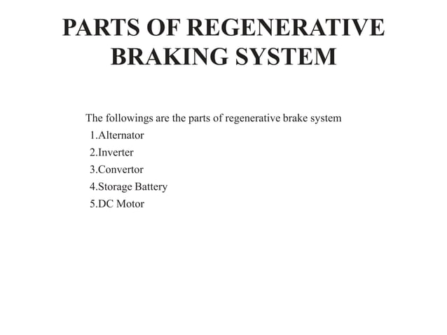 Breaking,Types of Electrical Braking system, Regenerative Braking ...