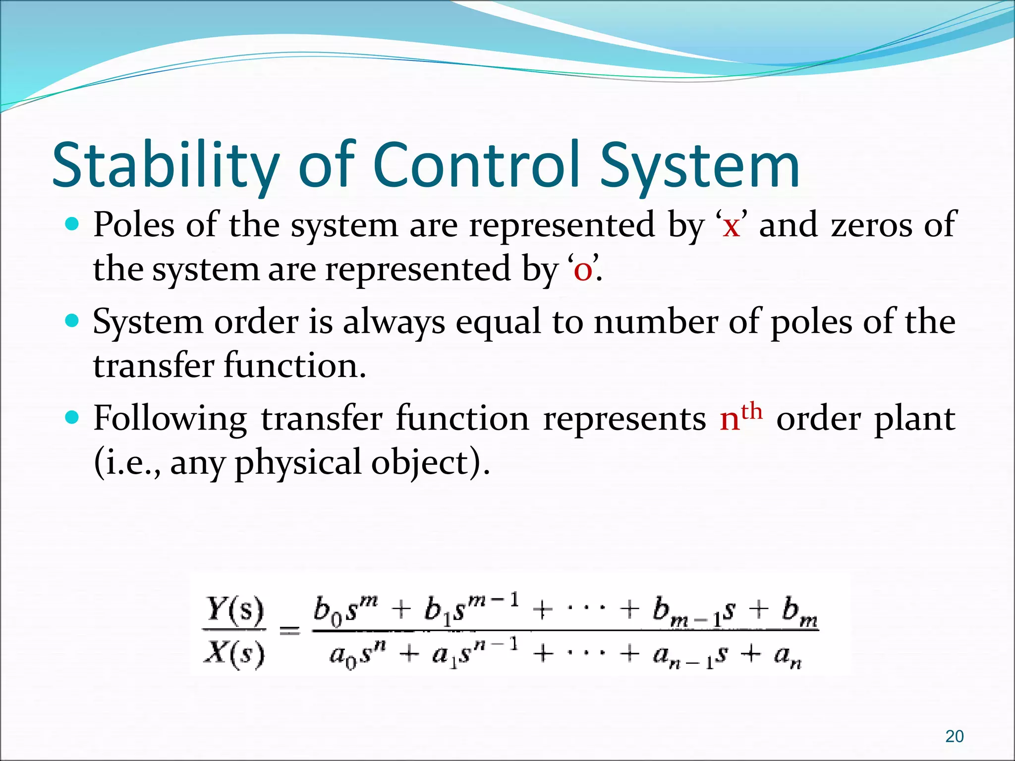 Transfer Function, Concepts of stability(critical, Absolute & Relative) Poles, Zeros Stability ...