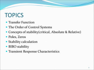 Transfer Function, Concepts of stability(critical, Absolute & Relative ...