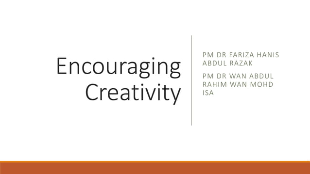 6. encouraging creativity | PPTX