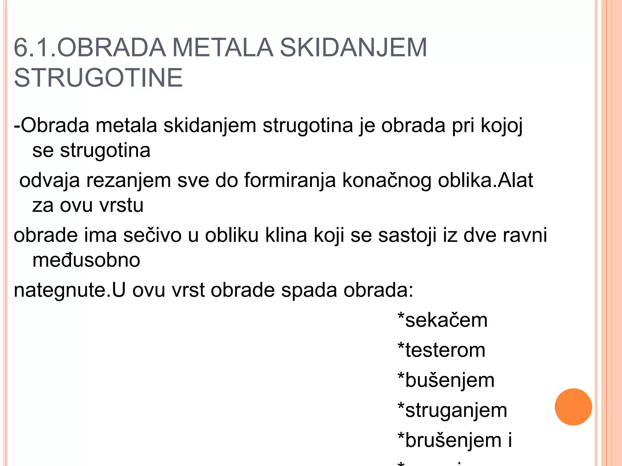 6.t ehnologija obrade metala sa skidanjem strugotine i bez skidanja ...