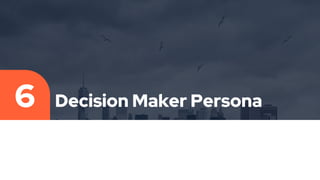 Decision Maker Persona | PPTX | Educational Assessment | Education
