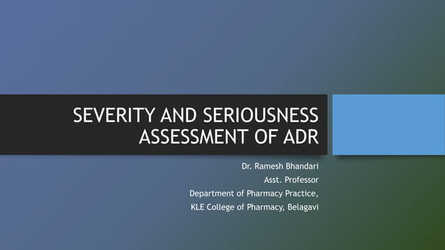 Severity, seriousness, predictability and preventability assessment ...