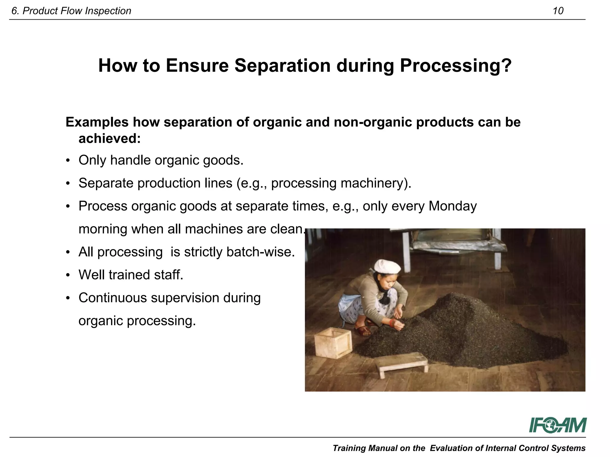 ORGANIC PRODUCT FLOW, IMPORTANT CCP AND CCD IN ORGANIC PROCESSING AND ...