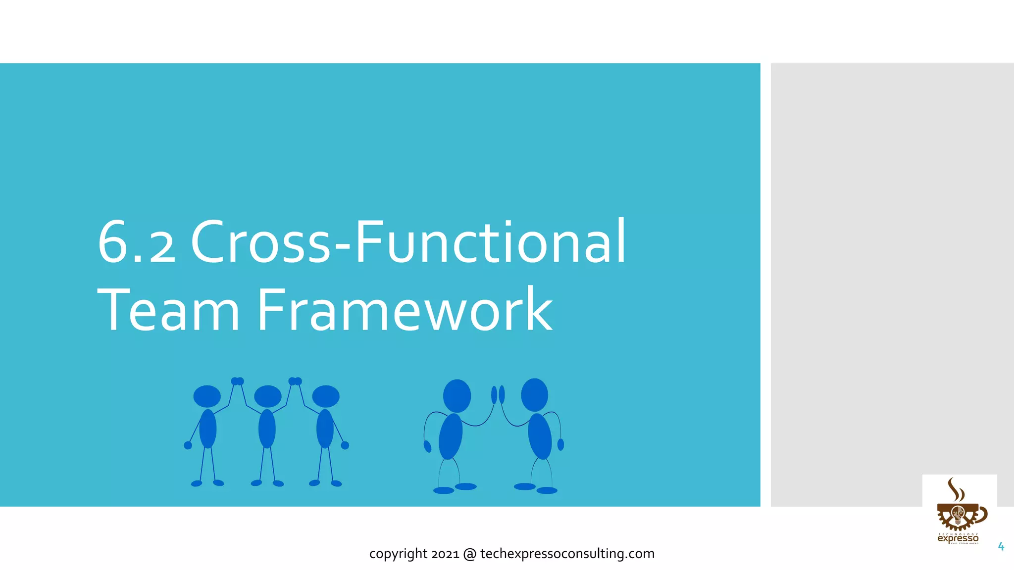 6.2 Cross-Functional Team Framework - v2.0 | PPT