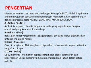 6. meraih sukses dengan konsep abcd | PPTX