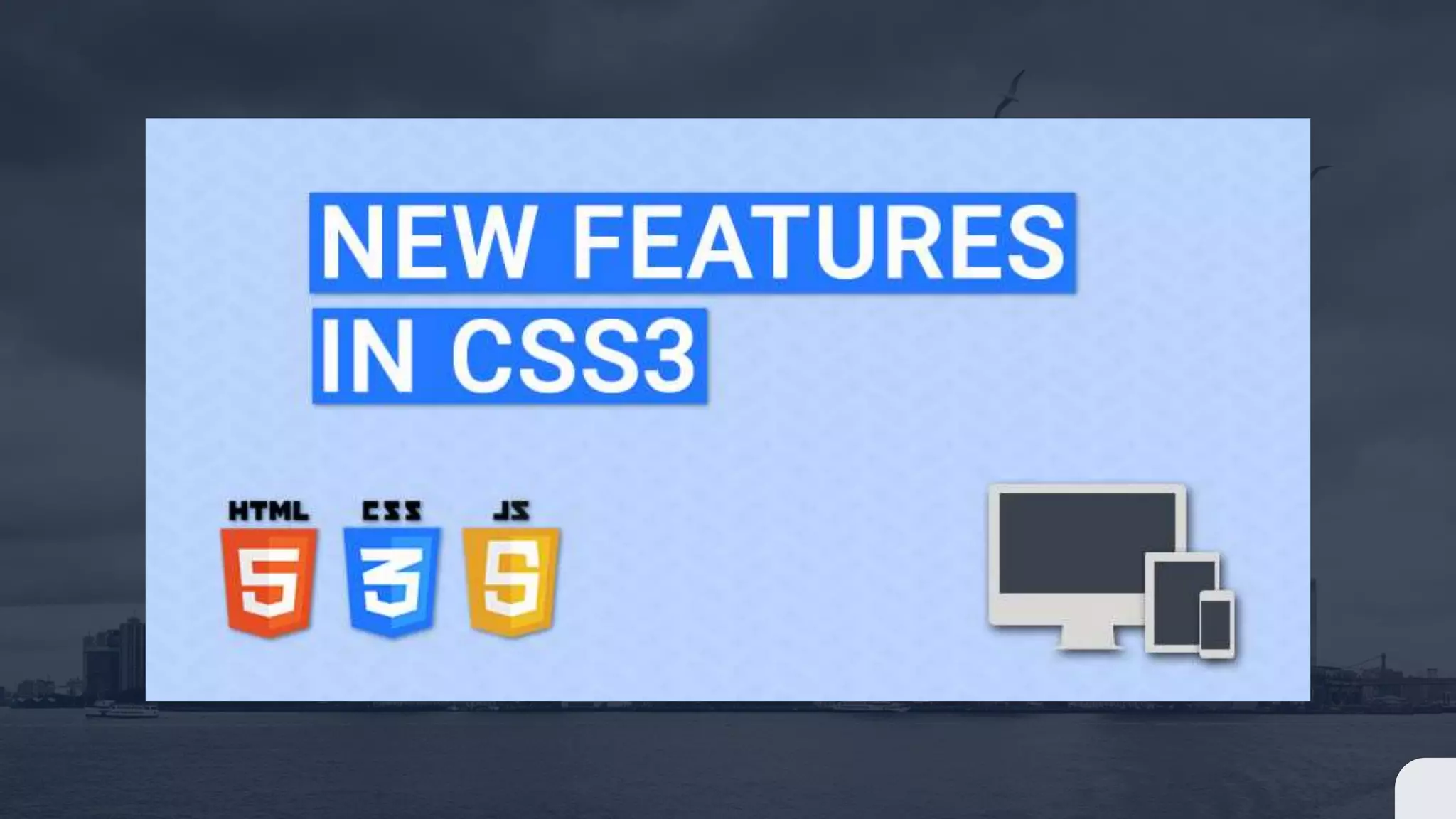 CSS3 New Features: | PPTX