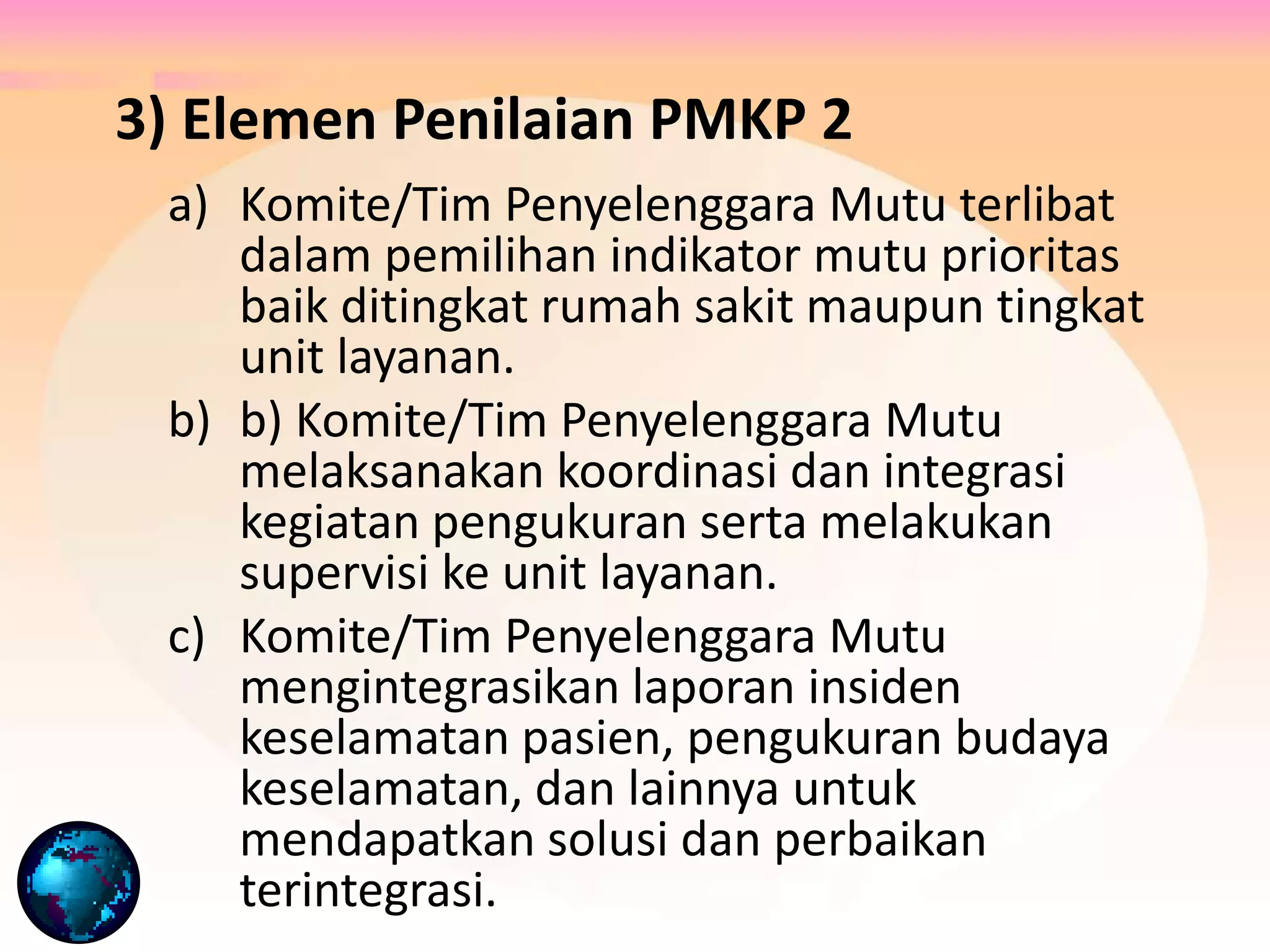 Peningkatan Mutu dan Keselamatan Pasien (PMKP) _BimTek "Standar AKREDITASI RUMAH SAKIT" | PPTX