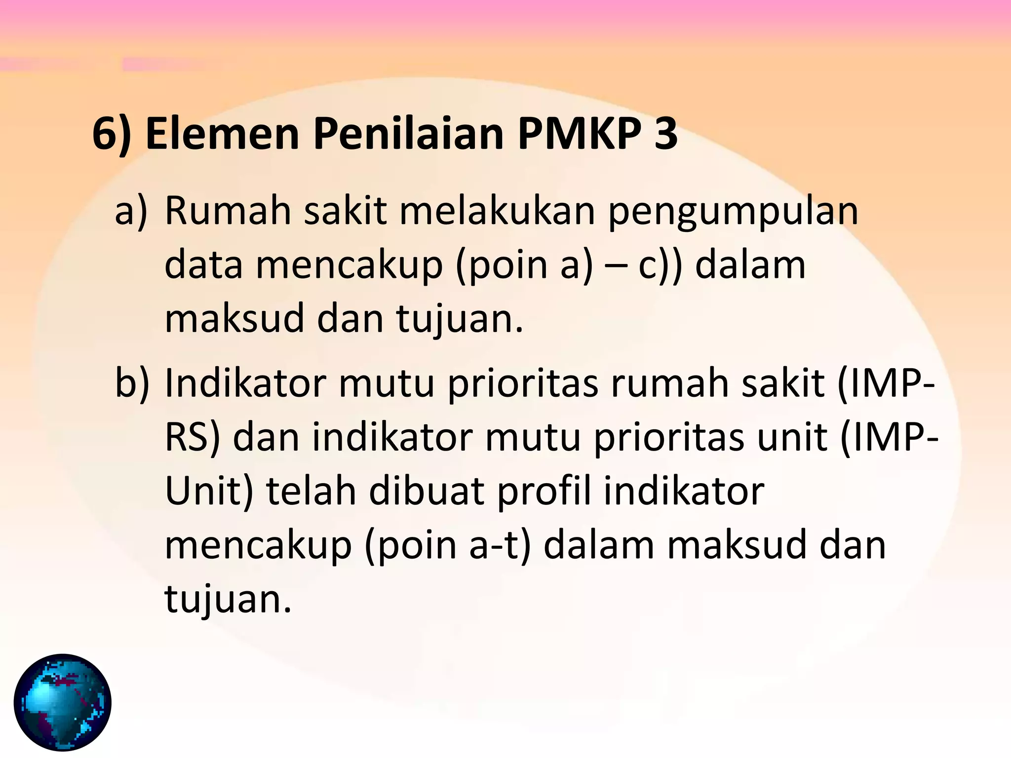Peningkatan Mutu dan Keselamatan Pasien (PMKP) _BimTek "Standar AKREDITASI RUMAH SAKIT" | PPTX