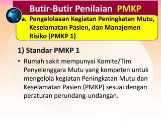 Peningkatan Mutu dan Keselamatan Pasien (PMKP) _BimTek "Standar AKREDITASI RUMAH SAKIT" | PPTX