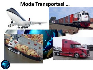 Distribusi, Moda Transportasi, Routing & Scheduling _Training ...