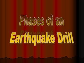 6.-Phases-of-EARTHQUAKE-DRILL.ppt