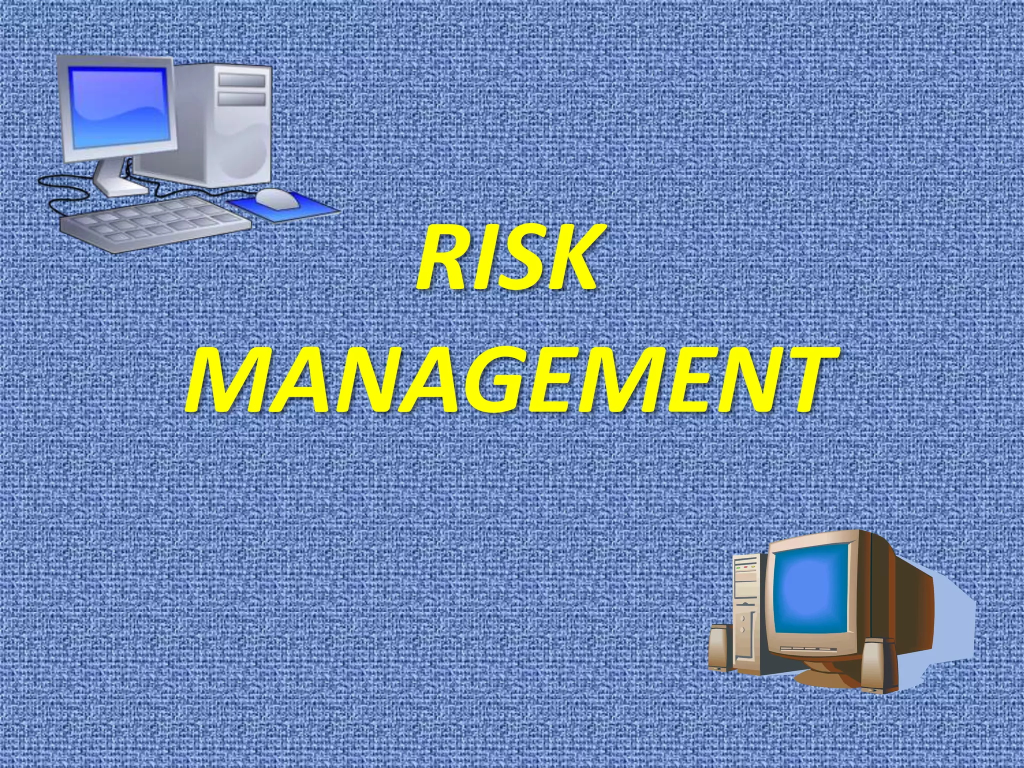 6.RISK MANAGEMENT.pptx