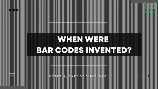 History of the Barcode - Who invented the barcode? | PDF