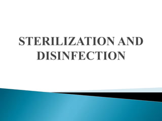 6. Sterilisation and Disinfection PPP.pptx