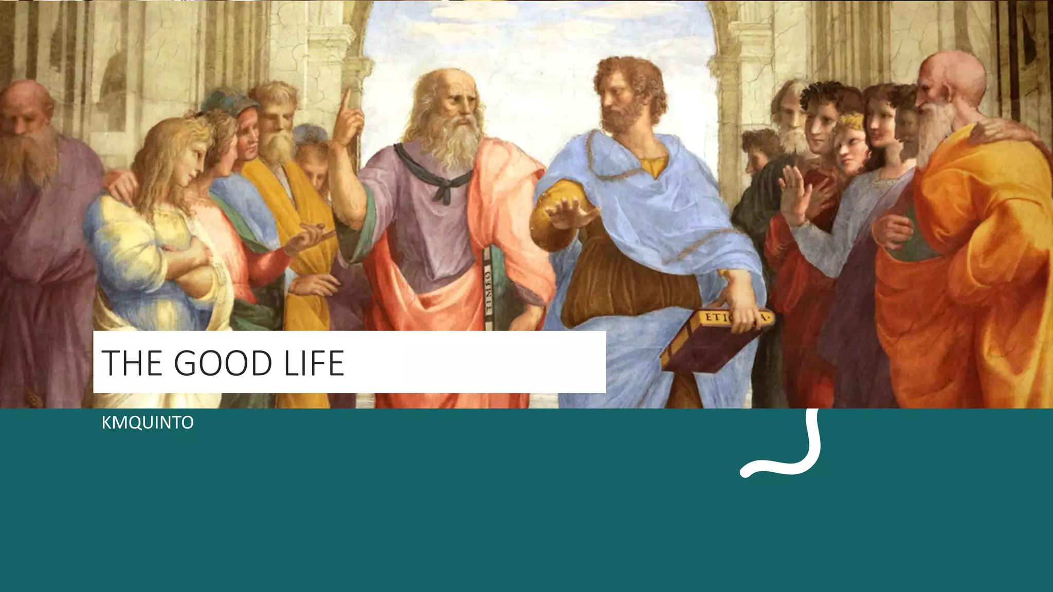 6. THE GOOD LIFE.pptx