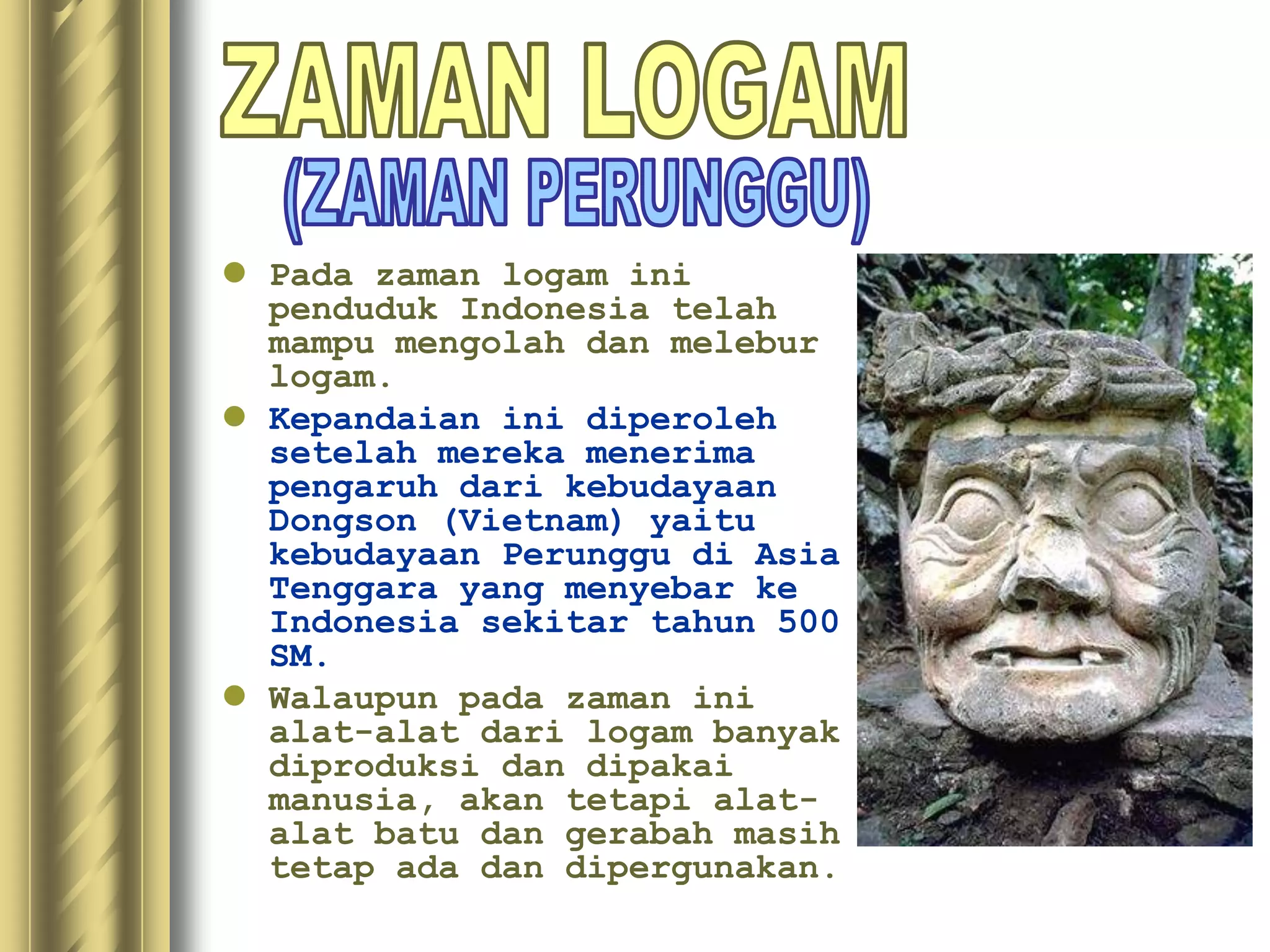 6. ZAMAN LOGAM.ppt
