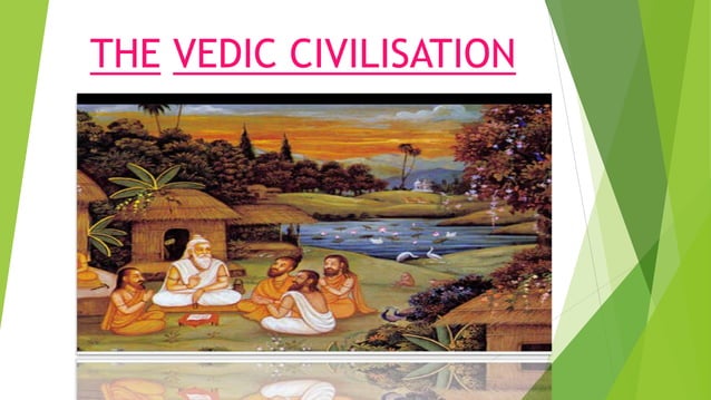 6. THE VEDIC CIVILISATION.pptx | Hinduism | Religion & Spirituality