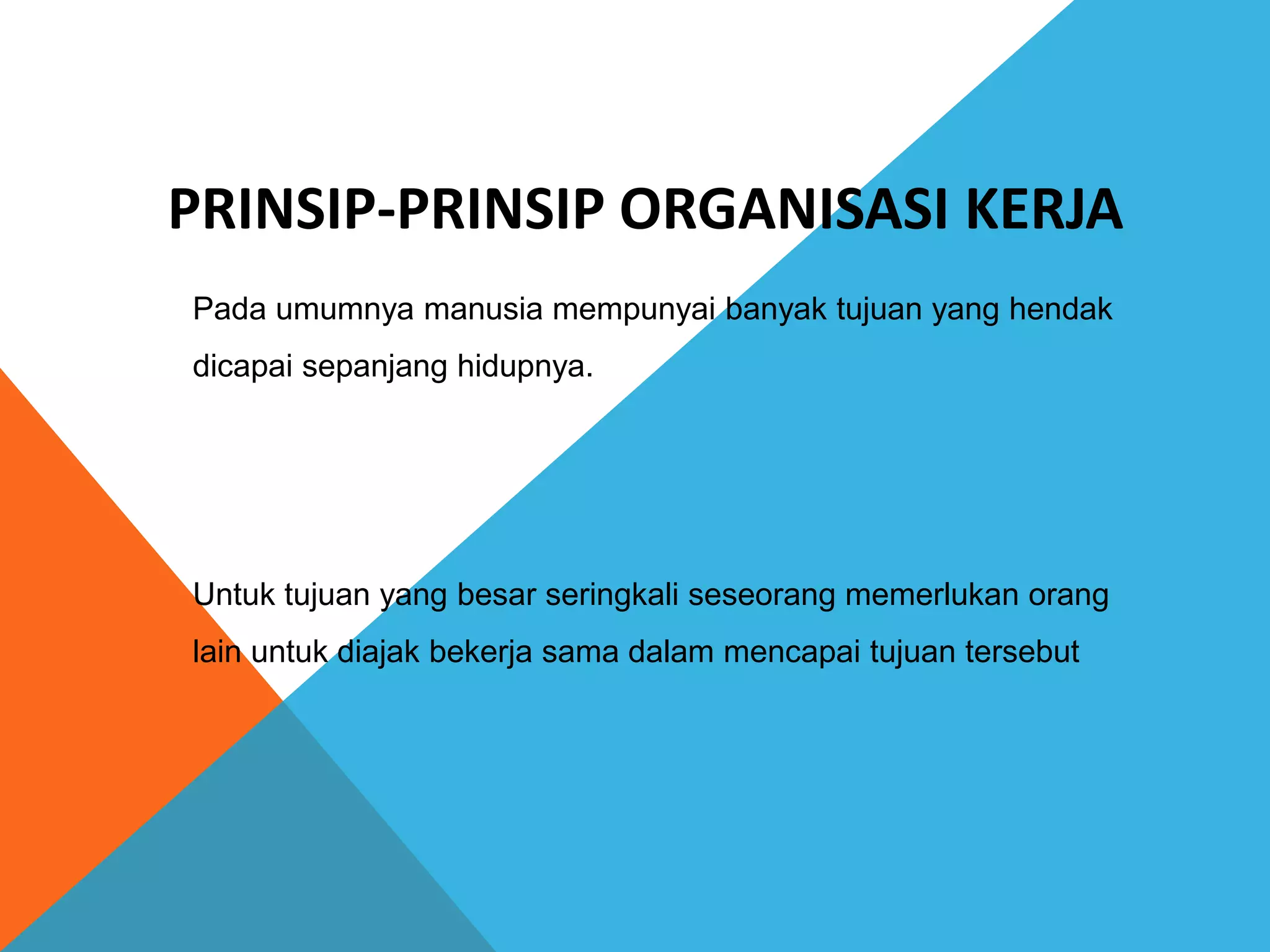 6. Prinsip-prinsip-organisasi-kerja.ppt