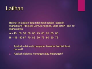 6. NORMALITAS DAN HOMOGENITAS.pptx