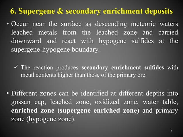 6. Supergene and secondary enrichment deposits.pptx | Chemistry | Science