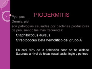 6. Piodermitis pregrado (2020).ppt