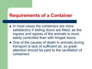 6. Transportation of wild animals.ppt | Veterinary Medicine | Pets