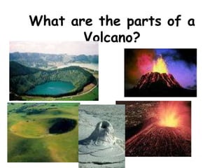 6.-Parts-of-Volcanoes.ppt