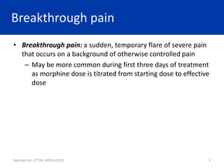 6. Breakthrough, emergency, and incident pain (4).pptx