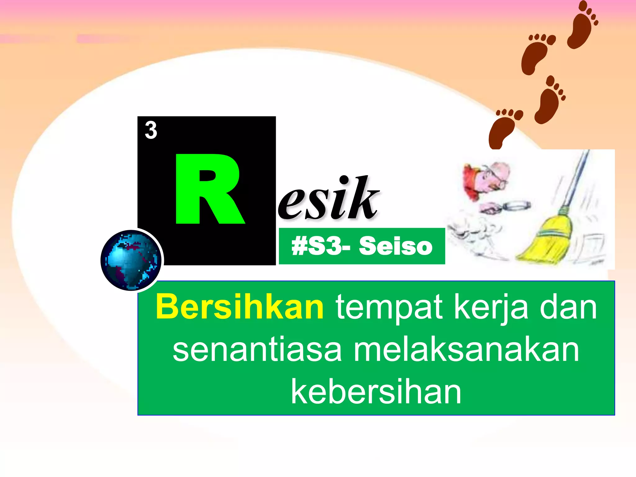 Implementasi 5S/5R di Perusahaan + Contoh2 Penerapannya | PPTX