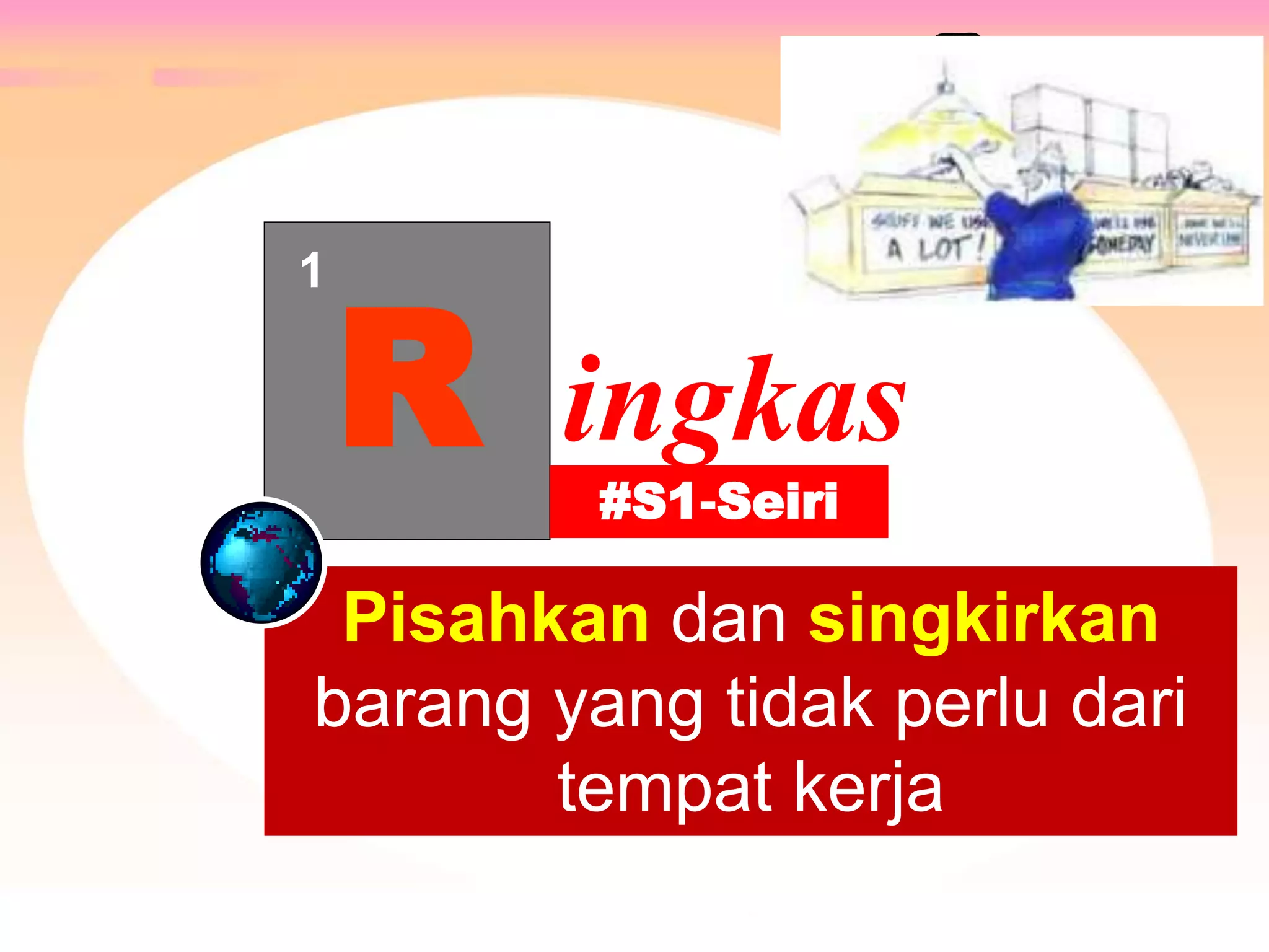 Implementasi 5S/5R di Perusahaan + Contoh2 Penerapannya | PPTX