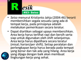 Implementasi 5S/5R di Perusahaan + Contoh2 Penerapannya | PPT