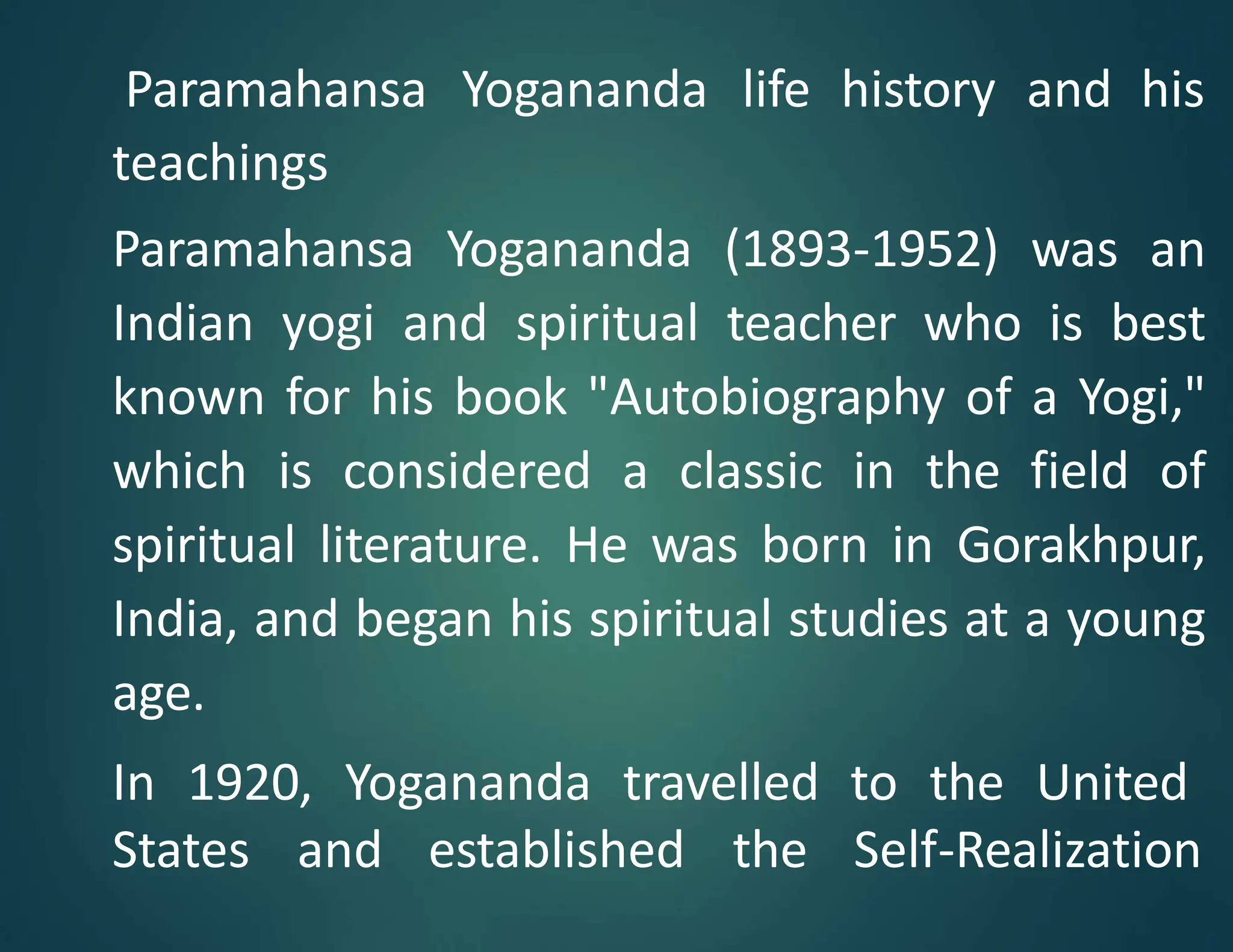 Paramahansa Yogananda life history and his teachings | PPT