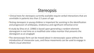 Stereopsis in infants and its development in relation to visual acuity.pptx