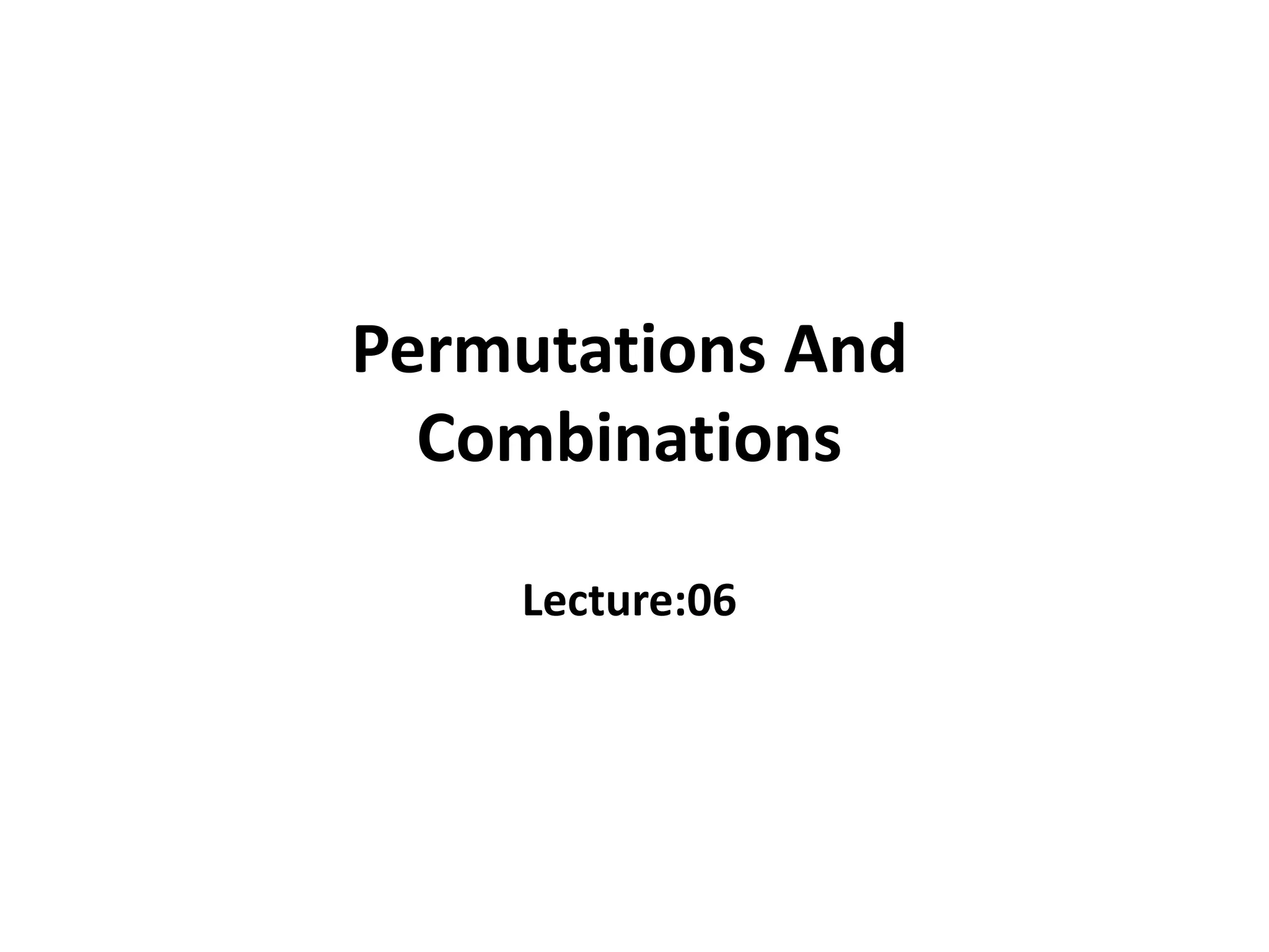 6. Permutations and Combinations-Revised (1).pptx