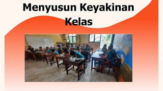 6. DISIPLIN POSITIF MEMBUAT KEYAKINAN KELAS.pptx