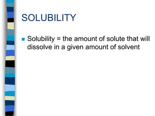 Solubility and its types in detail PPT.ppt