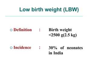 6. Low birth weight related information LBW (1).pptx