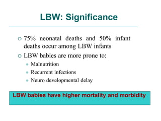 6. Low birth weight related information LBW (1).pptx