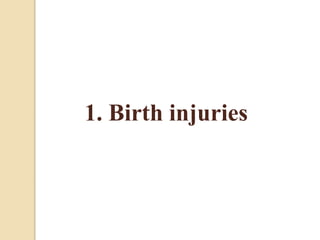Birth Injury during delivery or high risk infants.pptx