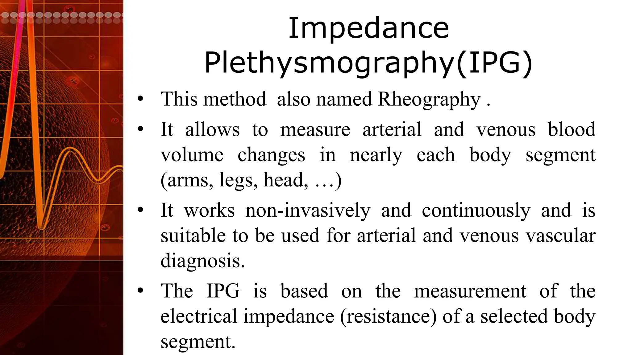 Impedance plethysmography Technique.pptx