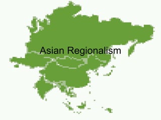 Asian Integration in the Contemporary World | PPT