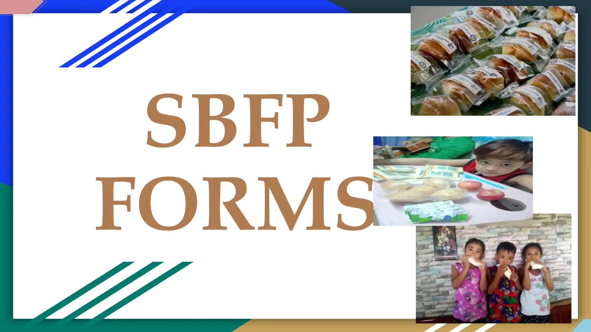 6. SBFP-FORMS-2021-2022.pptx FOR NUTRITION AND HEALTH | PPTX