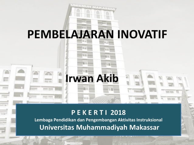 6. PEMBELAJARAN INOVATIF (PERKERTI-REVISI)_Irwan Akib.pdf
