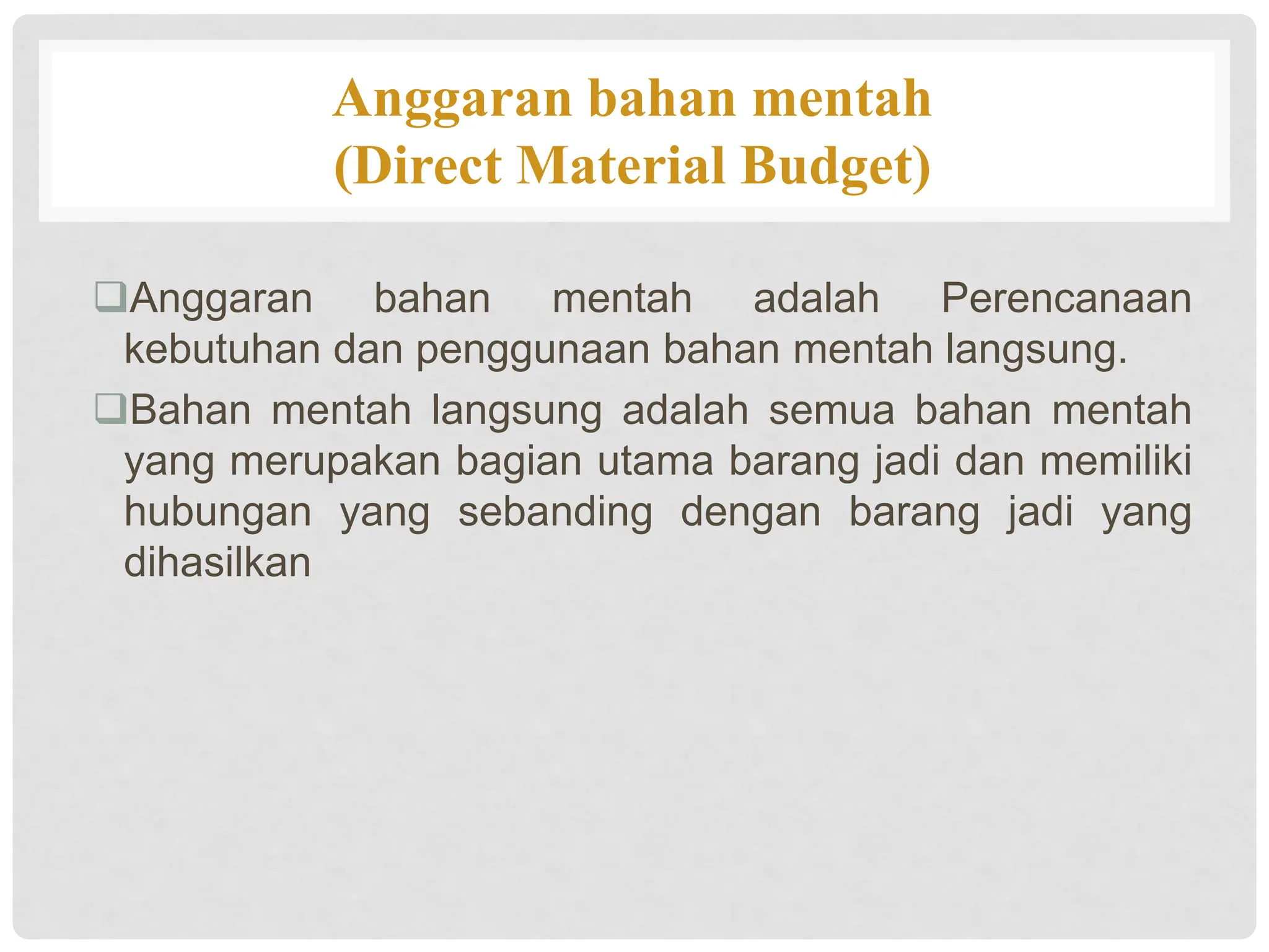 Anggaran Bahan Mentah materi penganggaran bisnis .ppt