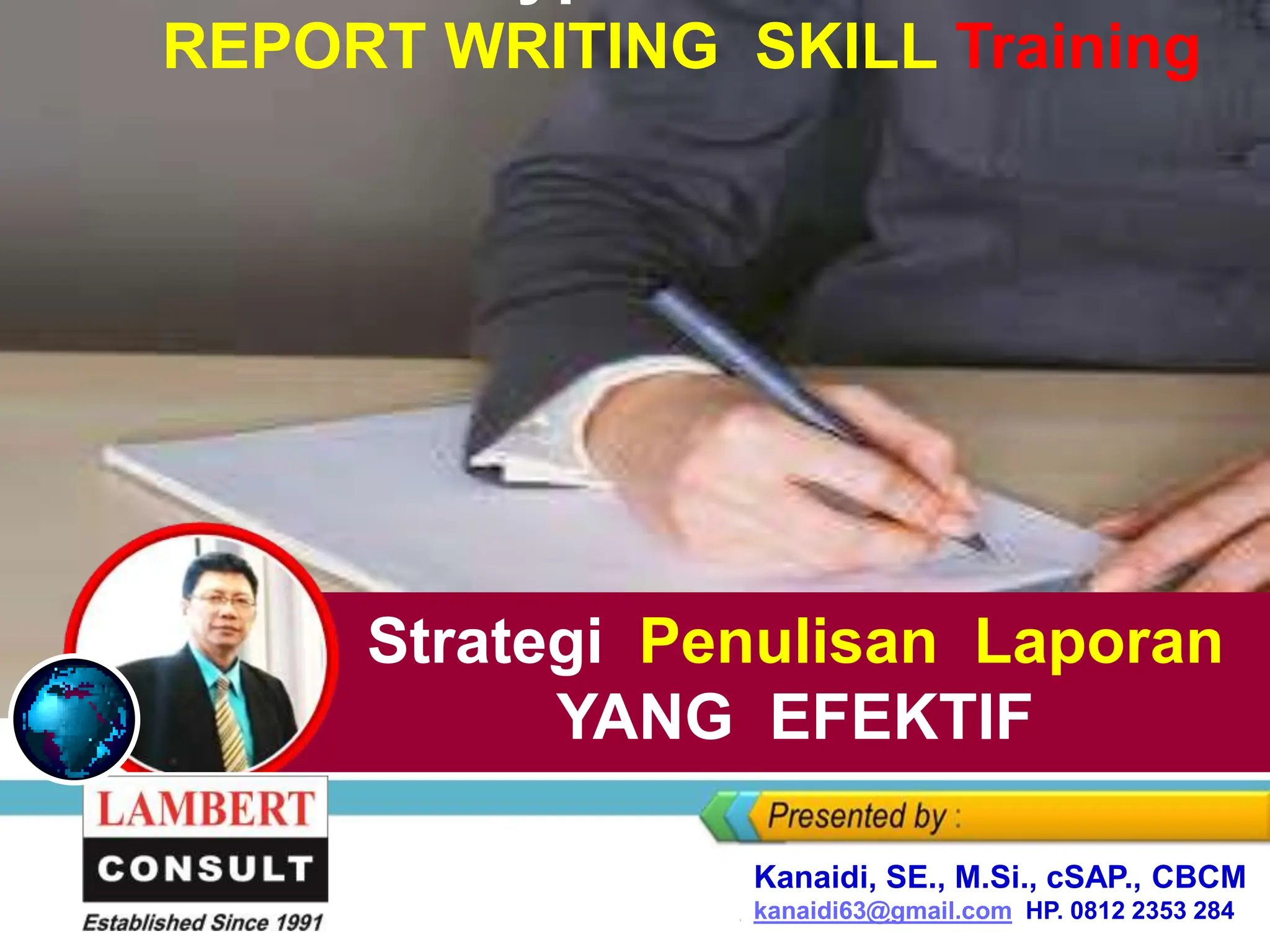 Strategi Penulisan LAPORAN YANG EFEKTIF_ Training "Effective REPORT ...