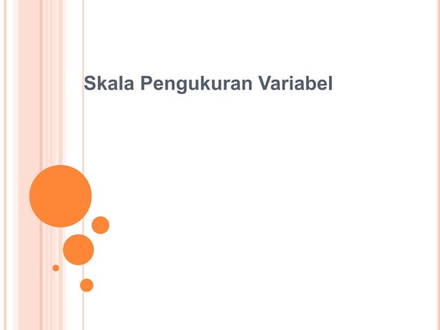 6. Skala Pengukuran variabel dalam statiistka sangat epnting | PPT