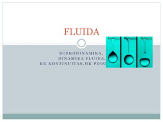 Materi tentang .-Fluida-1.66677889900ppt | PPT