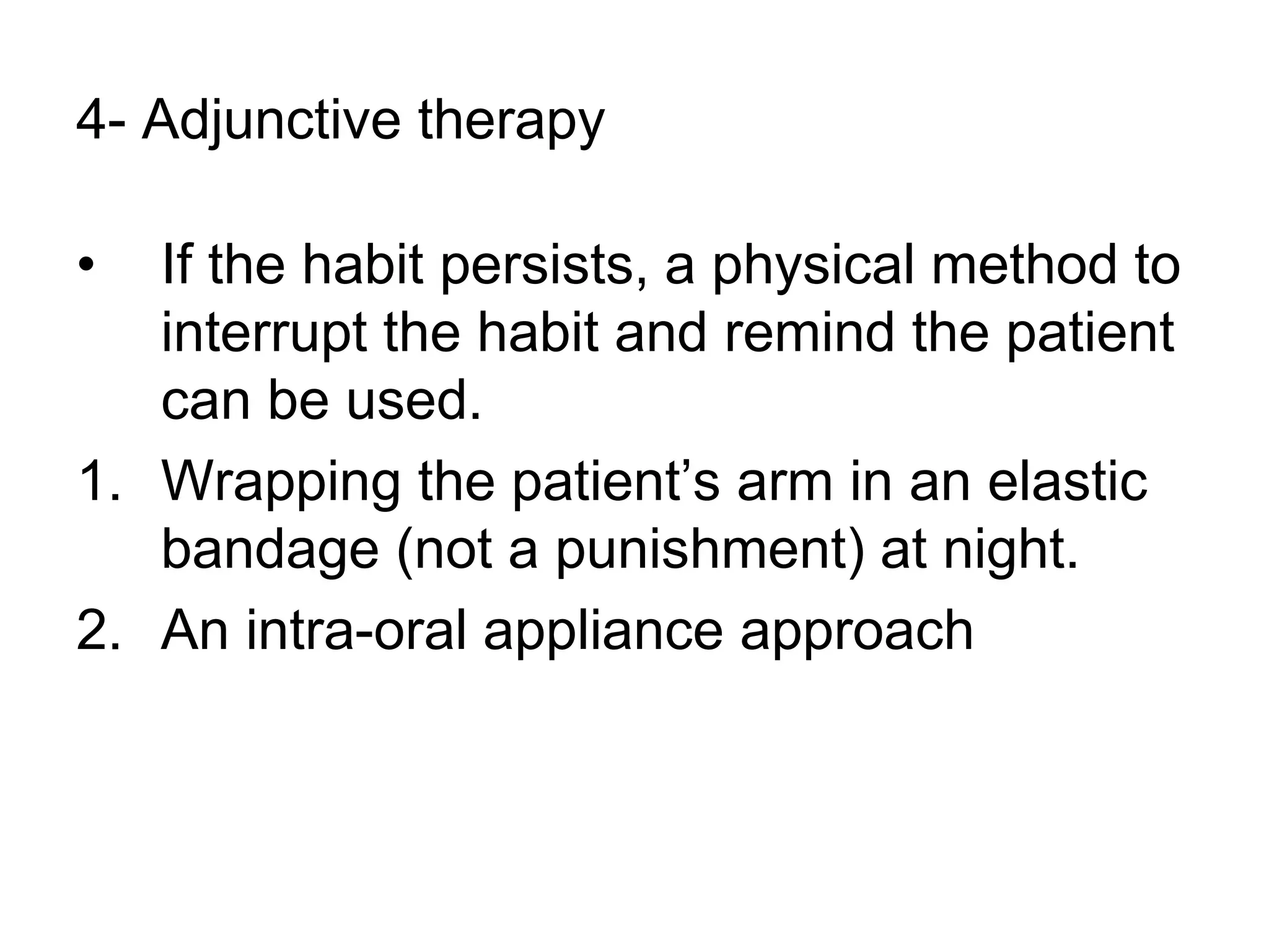 Oral Habits management & treatment plan. | PPTX