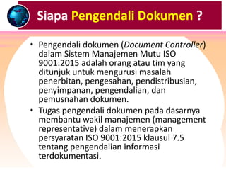 Tugas dan Tanggung Jawab Pengendali Dokumen _Training "Document Management System (DMS)". | PPT
